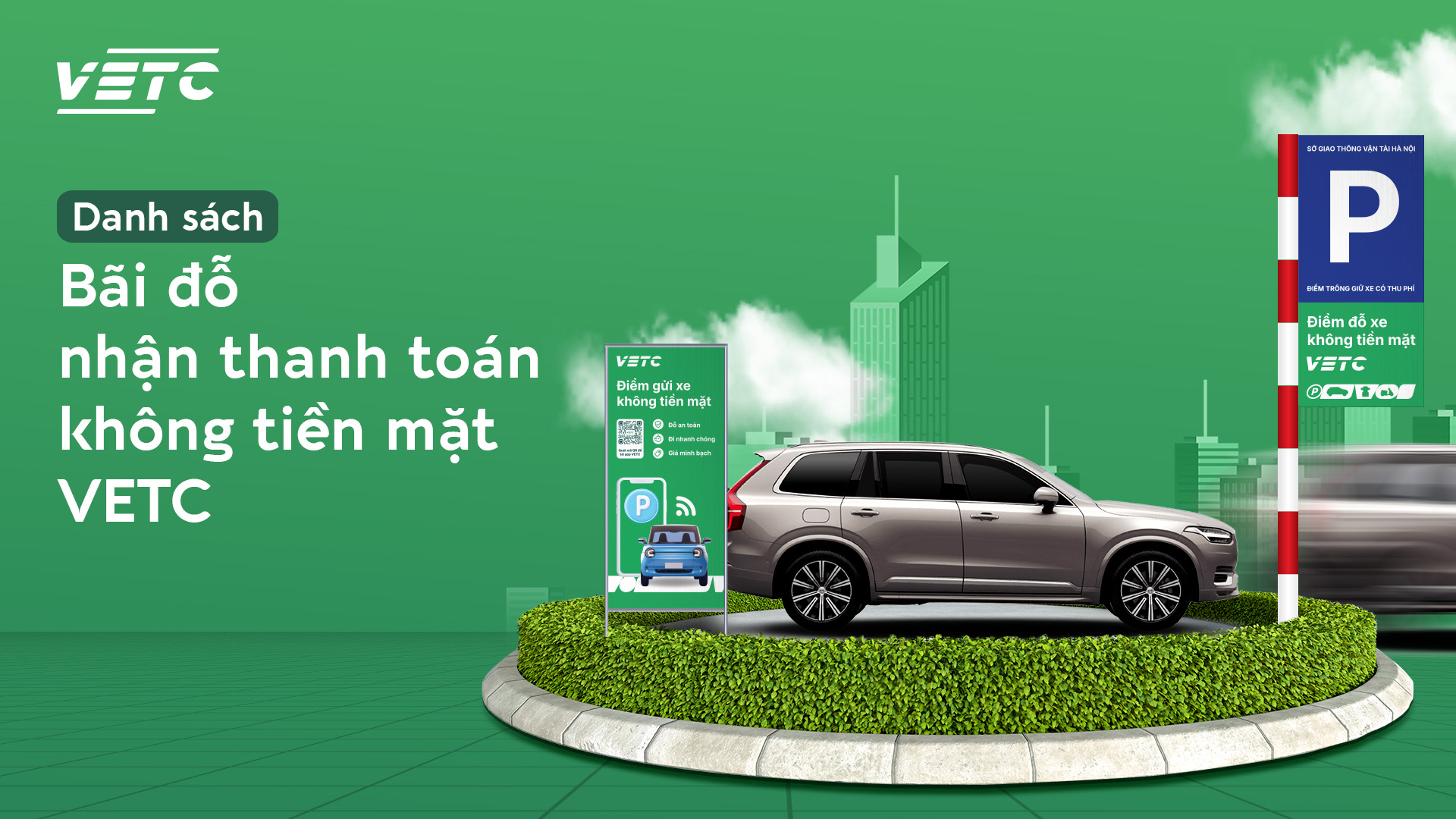 CẬP NHẬT DANH SÁCH CÁC BÃI ĐỖ XE SỬ DỤNG DỊCH VỤ THANH TOÁN KHÔNG TIỀN ...